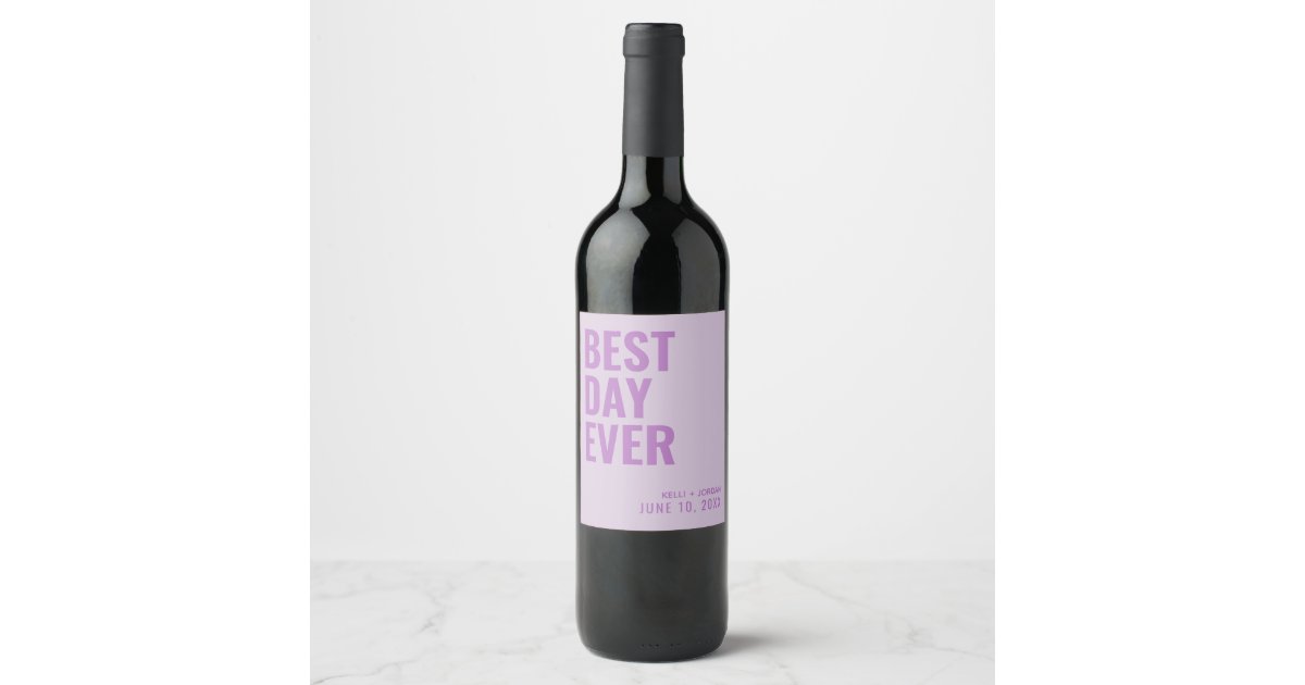 Lavender Modern Best Day Ever Wedding Wine Label | Zazzle