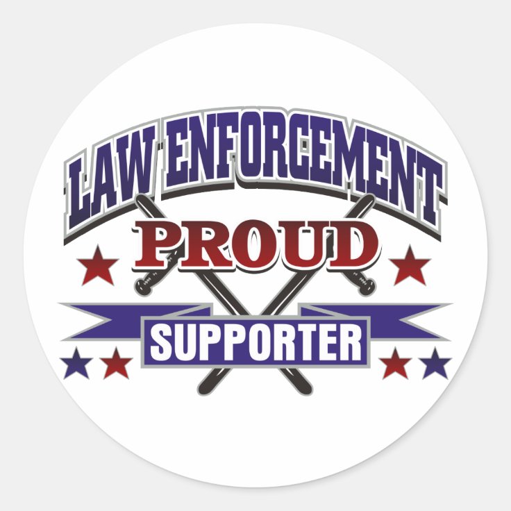 Law Enforcement Proud Supporter Classic Round Sticker | Zazzle
