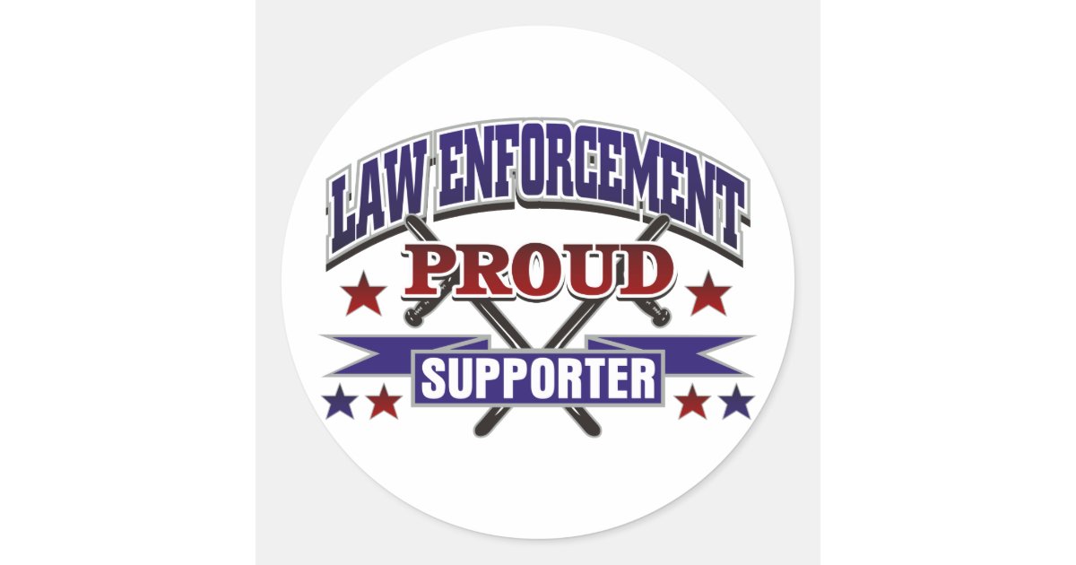 Law Enforcement Proud Supporter Classic Round Sticker | Zazzle