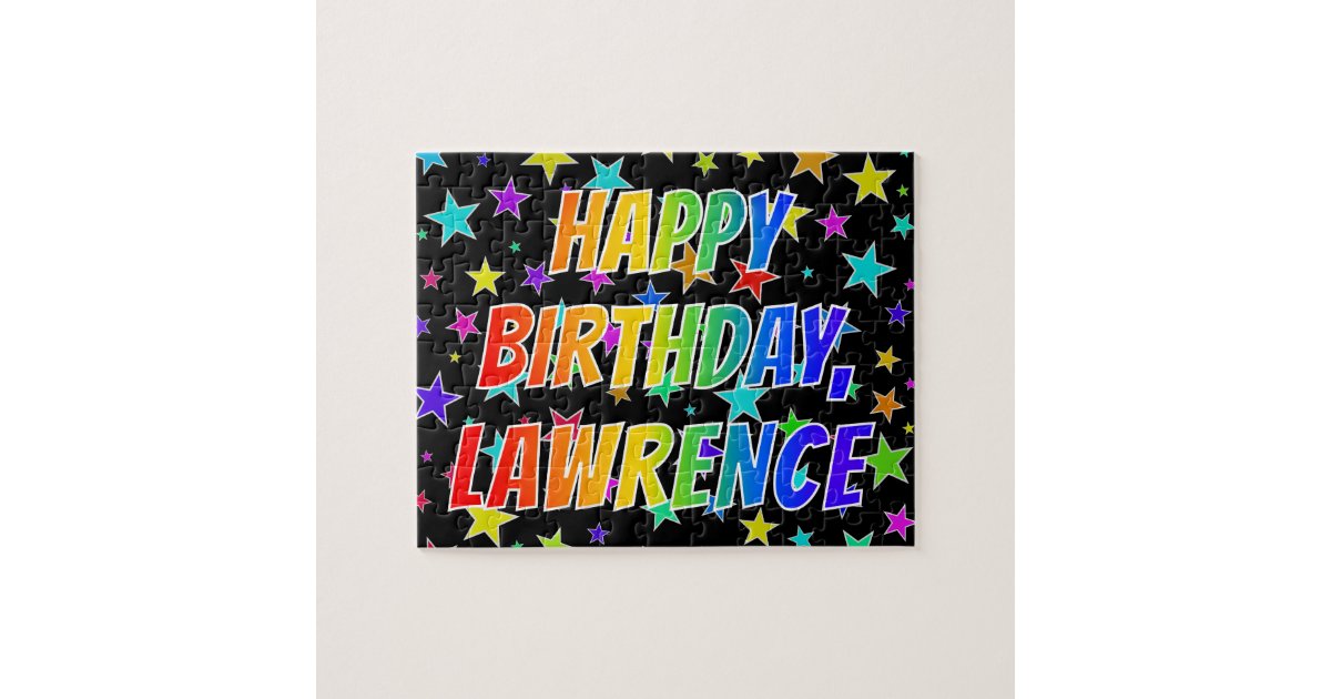 "LAWRENCE" First Name, Fun "HAPPY BIRTHDAY" Jigsaw Puzzle | Zazzle