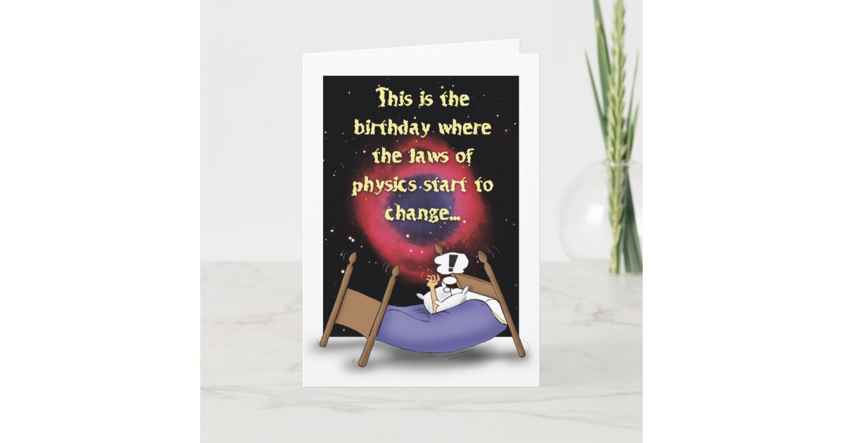 Laws of Physics Humorous Birthday Card | Zazzle.com