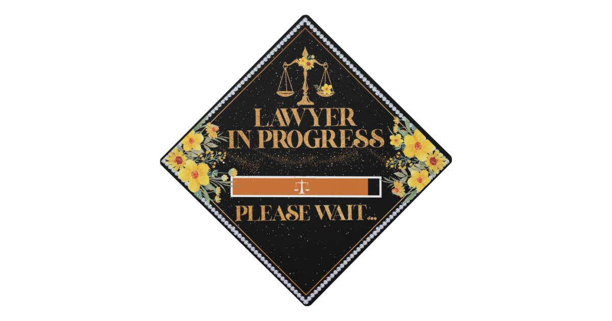 Lawyer in Progress Graduation Cap Topper | Zazzle