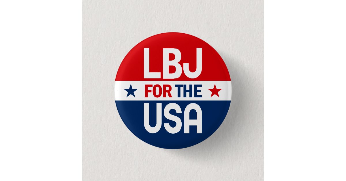 LBJ for the USA 1964 Campaign Button | Zazzle