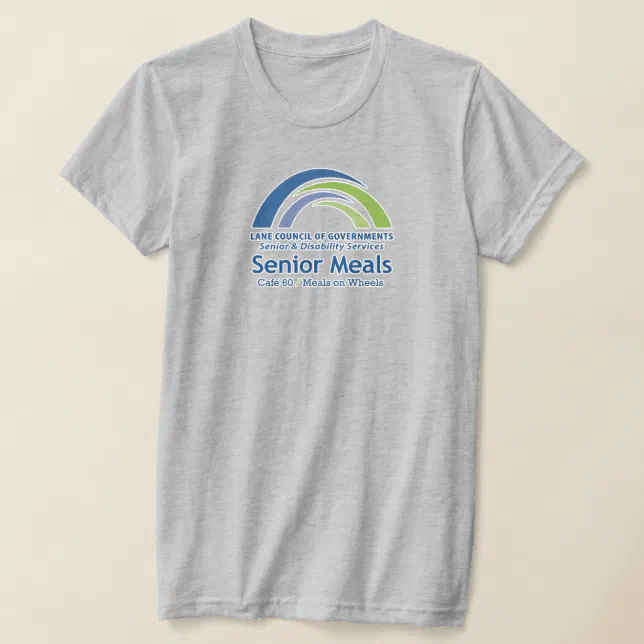 LCOG S&DS - SENIOR MEALS / MEALS ON WHEELS T-Shirt | Zazzle