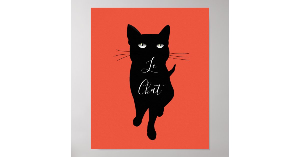 Le Chat French cat quote Black cat feline kitty Poster | Zazzle
