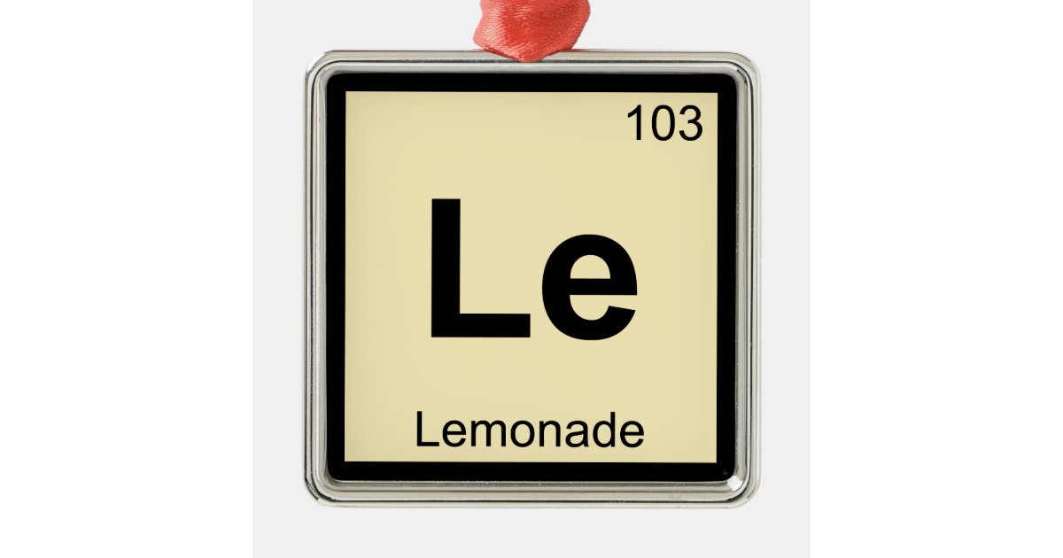 Le - Lemonade Chemistry Periodic Table Symbol Metal Ornament | Zazzle