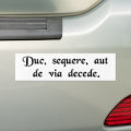 Lead, follow, or get out of the way. bumper sticker | Zazzle