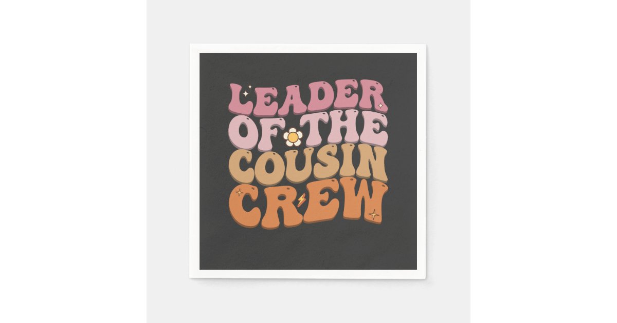 Leader Of The Cousin Crew Groovy Retro Napkins | Zazzle