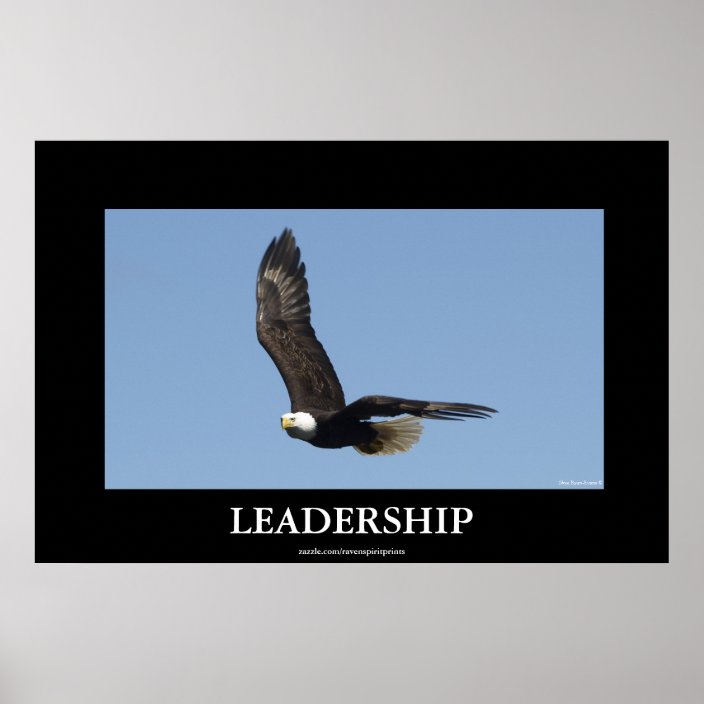 LEADERSHIP Bald Eagle Motivational Poster | Zazzle.com