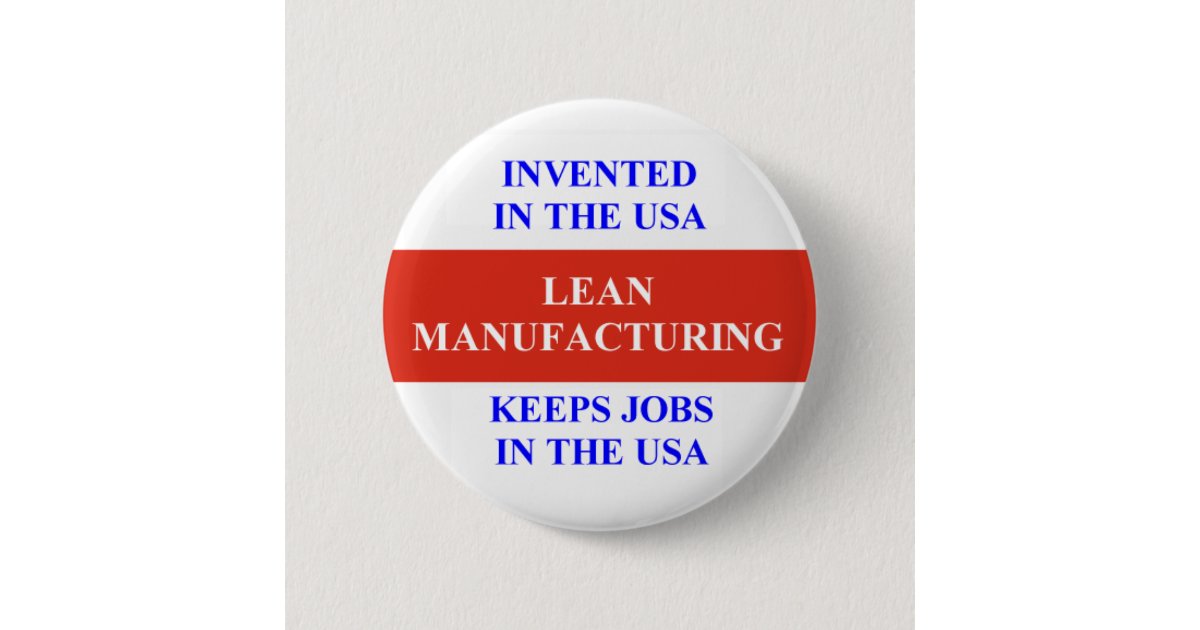 Lean Manufacturing Button | Zazzle