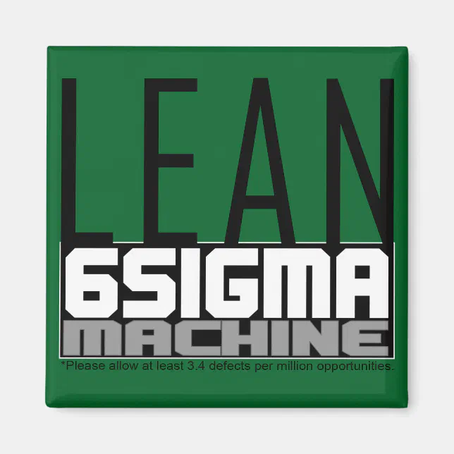 LEan Six Sigma Machine Green Belt Magnet | Zazzle