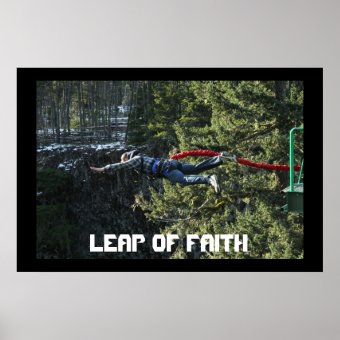 Leap of Faith - Bungee Jumping Poster | Zazzle