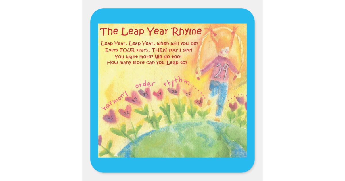 LEAP YEAR RHYME SQUARE STICKER | Zazzle