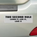 Learn and Love the 2 second rule Bumper Sticker | Zazzle