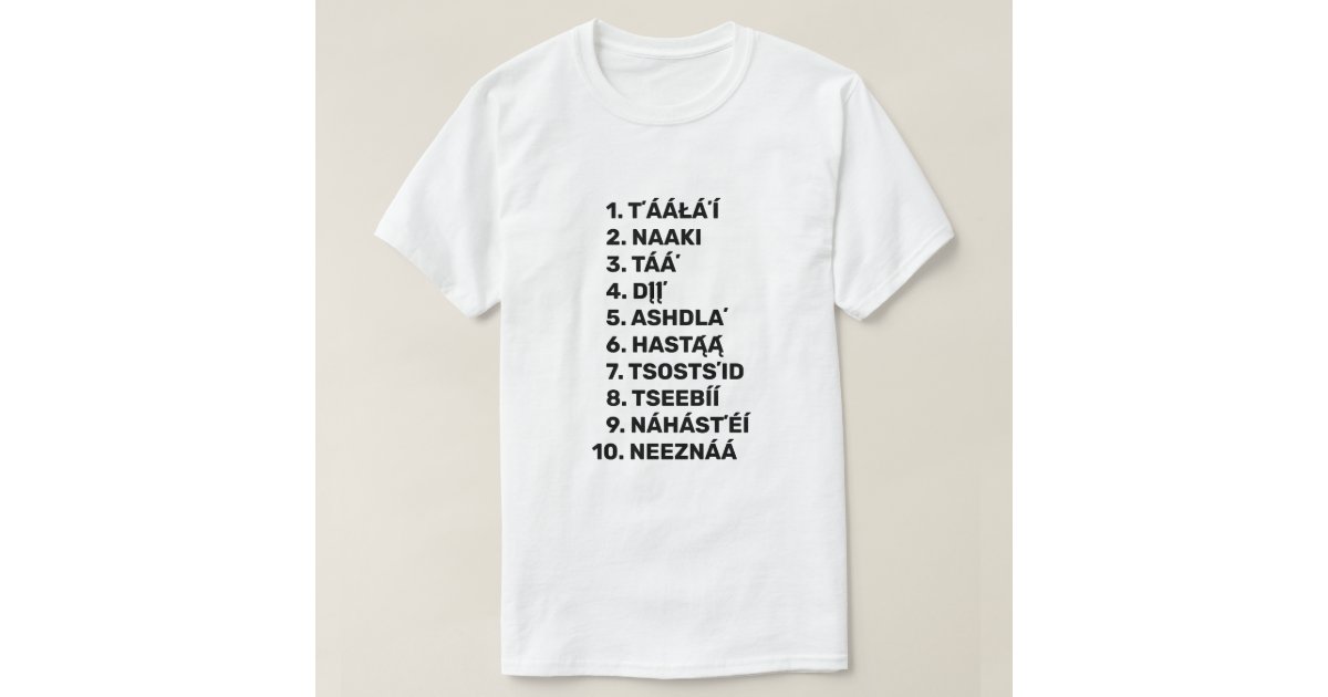Learn Navajo - counting to ten T-Shirt | Zazzle