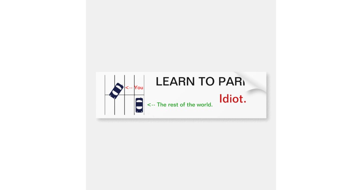 Learn to PARK Bumper Sticker | Zazzle