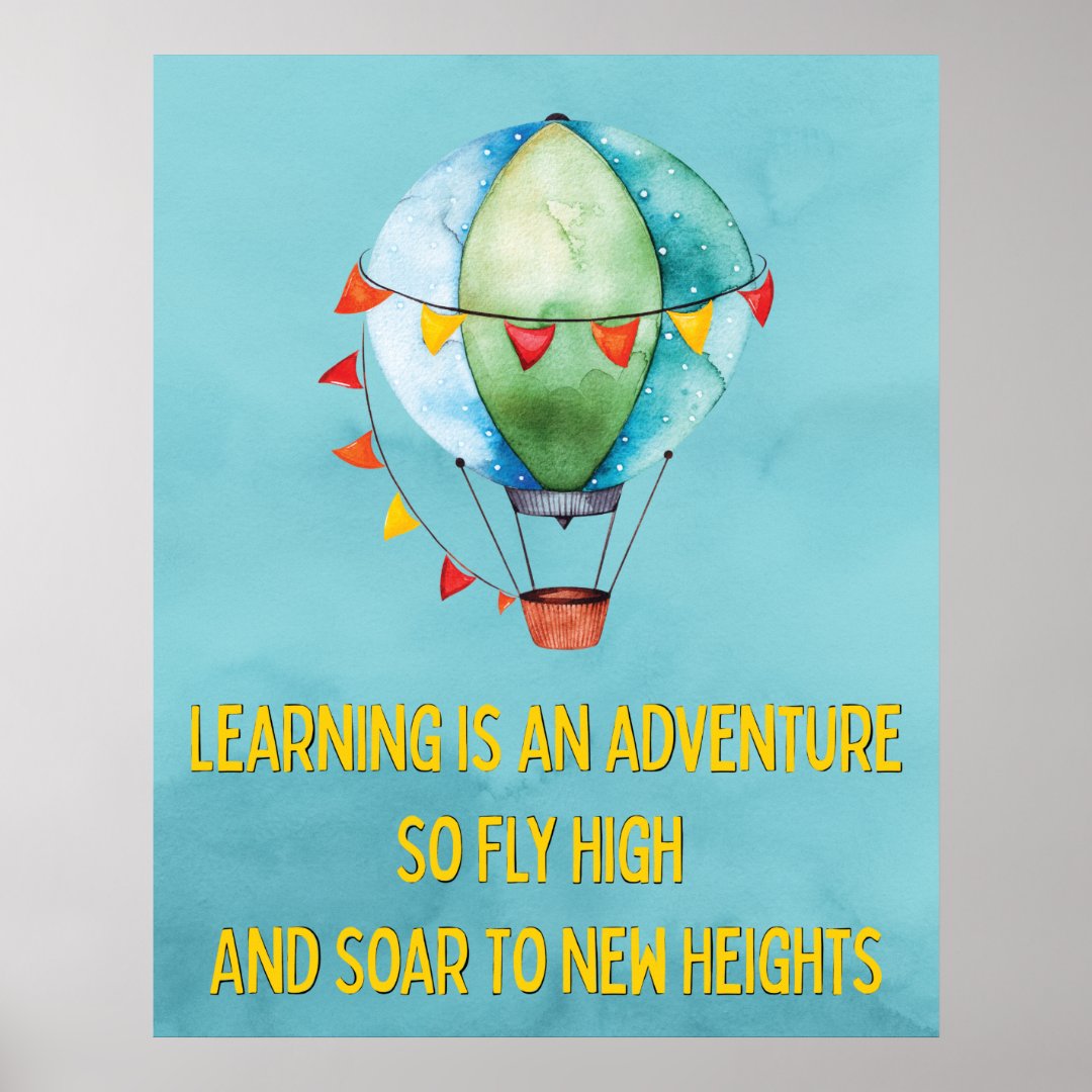 Learning Adventure Teacher Classroom Inspirational Poster | Zazzle