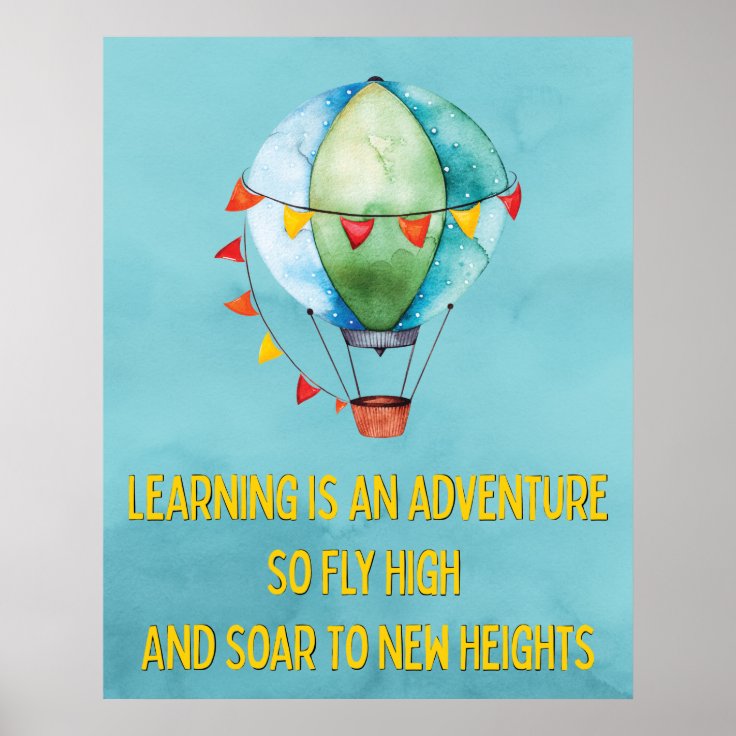 Learning Adventure Teacher Classroom Inspirational Poster | Zazzle