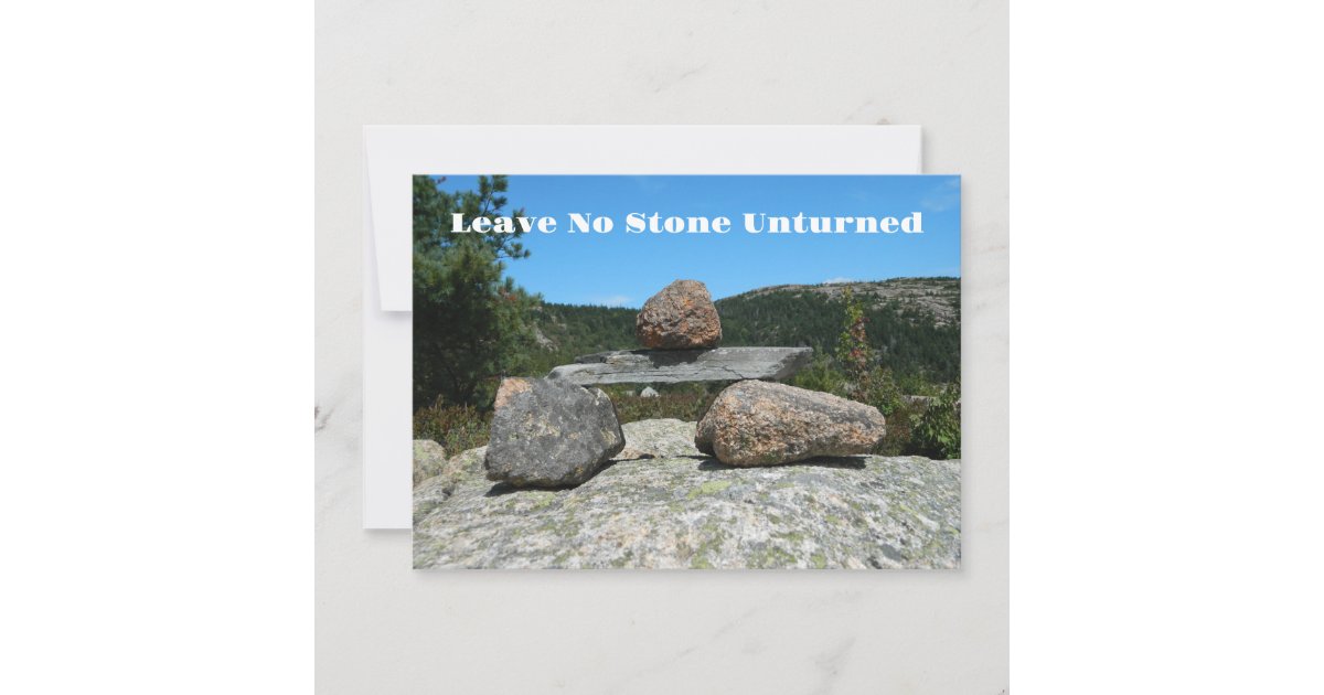 Leave No Stone Unturned Idiom Search all possible Invitation | Zazzle