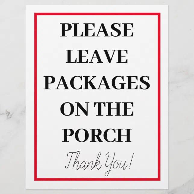 Leave Package On Porch Please Sign Flyer | Zazzle