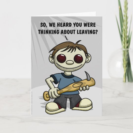 Leaving Us Greeting Card | Zazzle.com