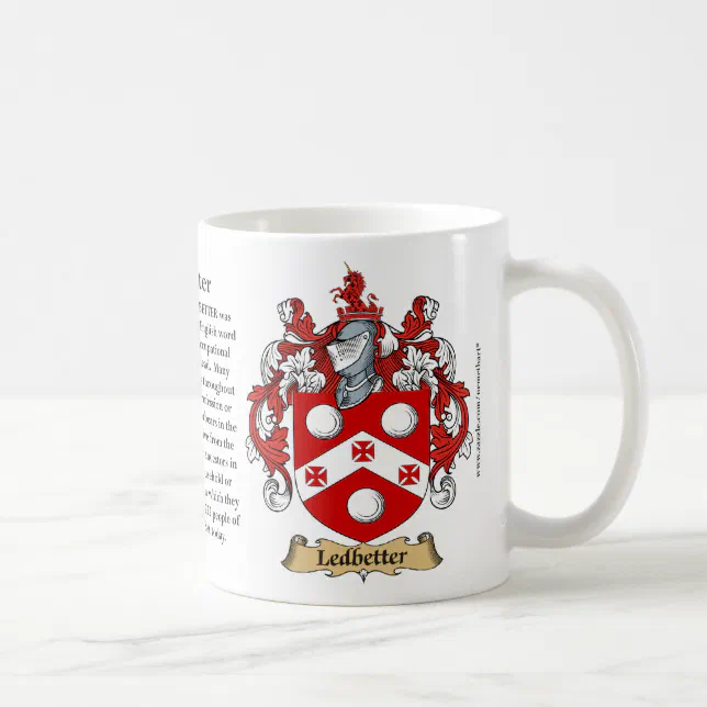 Ledbetter, the Origin, the Meaning and the Crest Coffee Mug | Zazzle