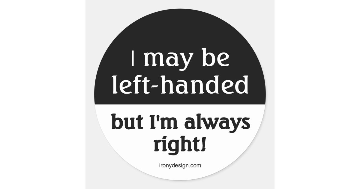 Left-handed people classic round sticker | Zazzle