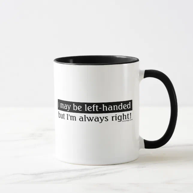Left-handed people mug | Zazzle