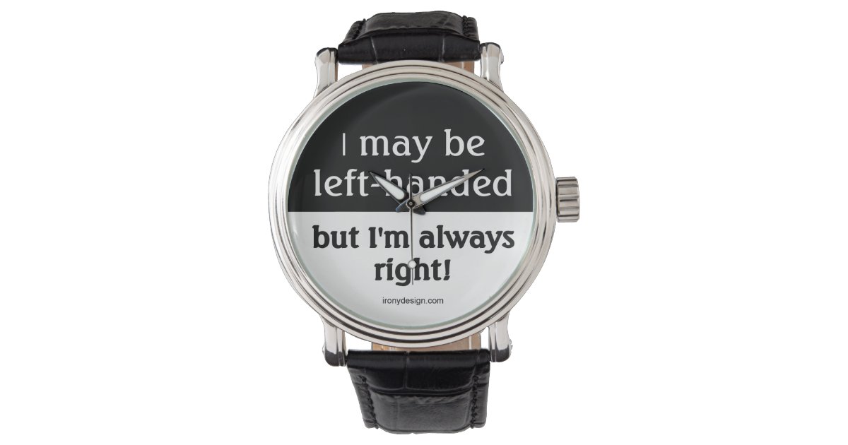 Left-handed people watch | Zazzle