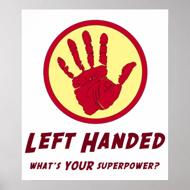 Left Handed Super Power Poster | Zazzle
