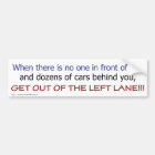 Left Lane Bumper Sticker #1 | Zazzle