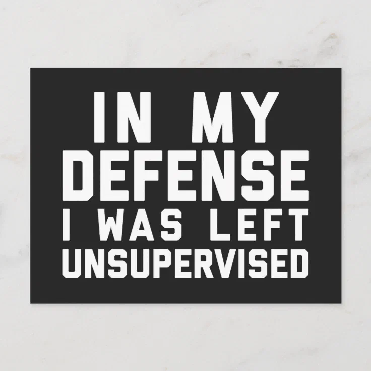 Left Unsupervised Funny Quote Postcard | Zazzle