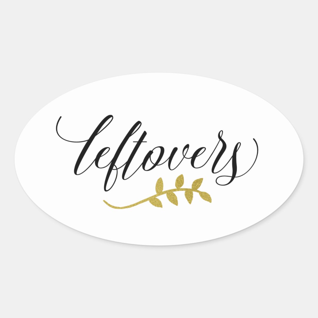 Leftovers | Modern Typography and Faux Gold Branch Oval Sticker | Zazzle