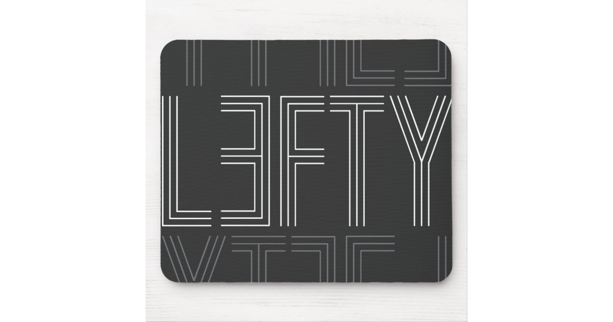 Lefty Left Handed Modern Typography Mouse Pad | Zazzle