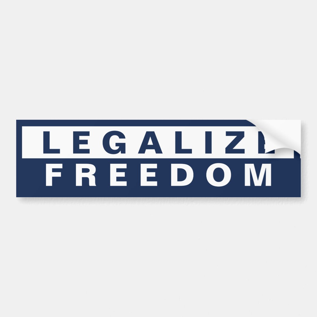 Legalize Freedom Bumper Sticker | Zazzle