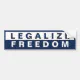 Legalize Freedom Bumper Sticker | Zazzle
