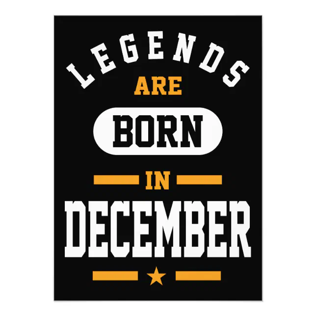 Legends Are Born In December Photo Print | Zazzle