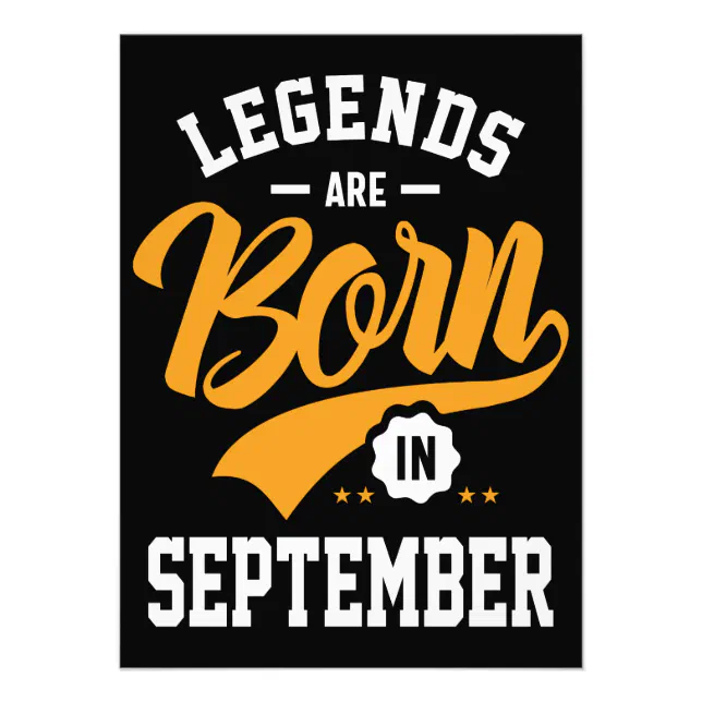 Legends Are Born In September Photo Print | Zazzle