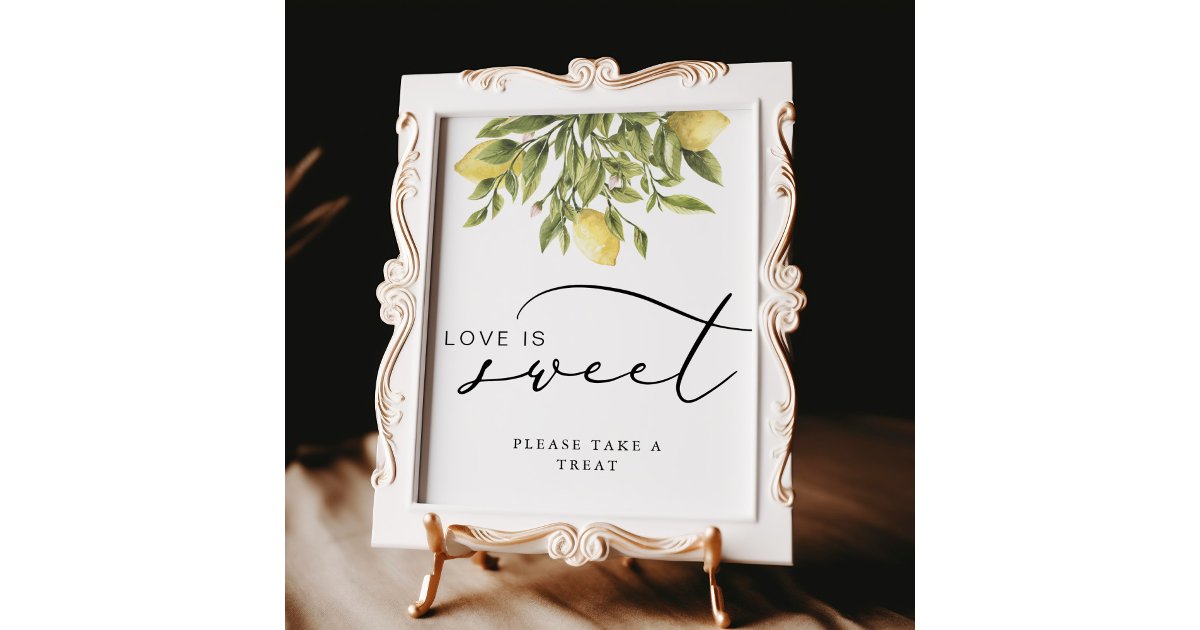 Lemon Calligraphy Love is Sweet Wedding Sign | Zazzle