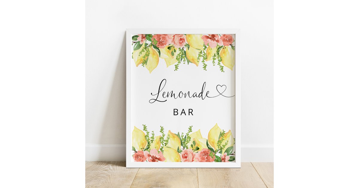 Lemonade Bar Lemon Floral Poster | Zazzle