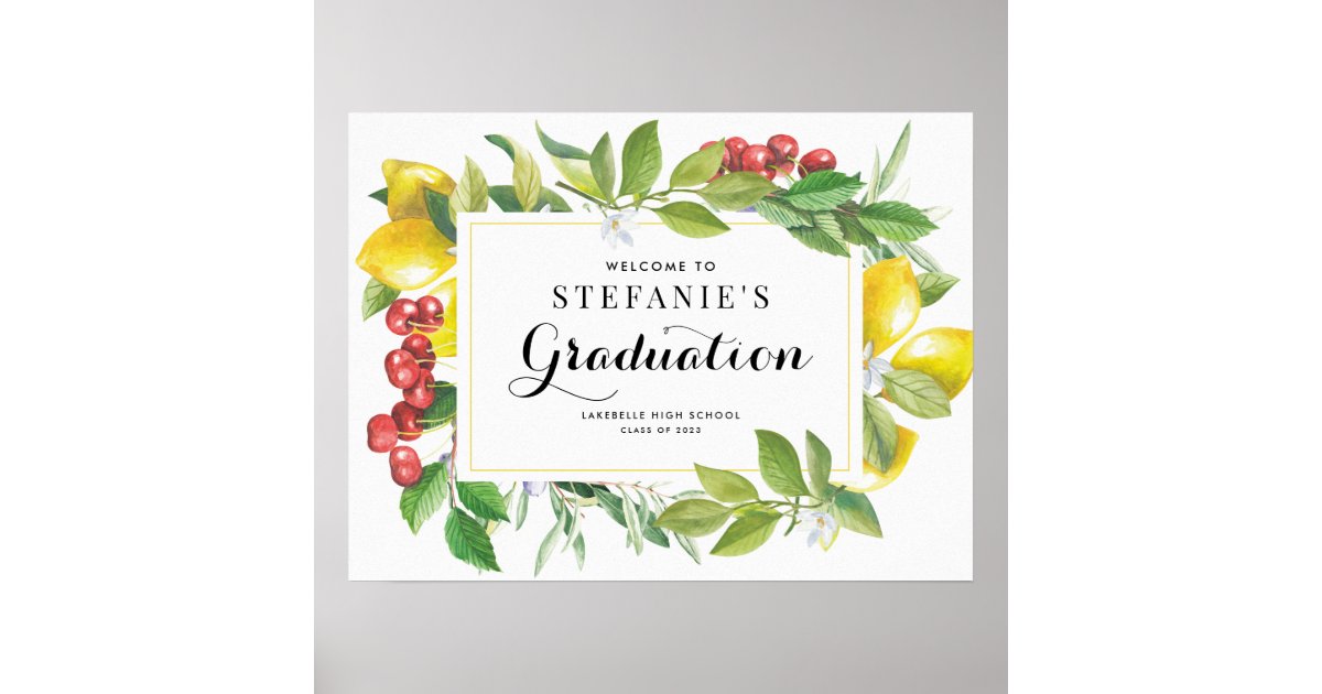 Lemons and Cherries Graduation Party Welcome Poster | Zazzle