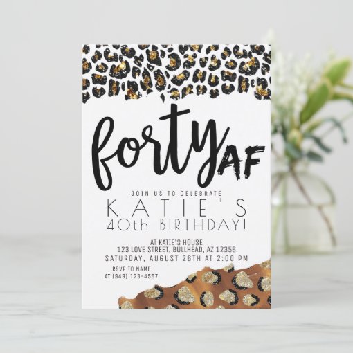 Leopard Print Forty AF Gold Glitter 40th Birthday Invitation | Zazzle