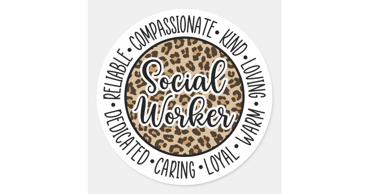 Leopard Social Worker, Social Work Gift Classic Round Sticker | Zazzle