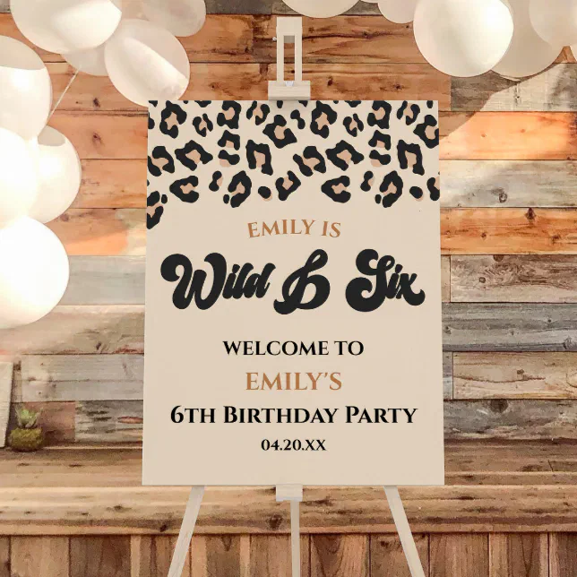 Leopard Wild Six 6th Birthday Party Welcome Sign | Zazzle