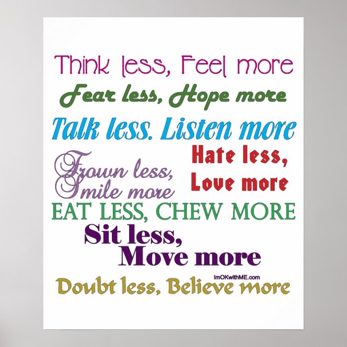 Less is More Poster | Zazzle.com