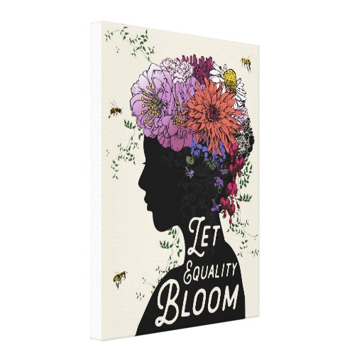 Let Equality Bloom - Canvas print 18" x 24" | Zazzle