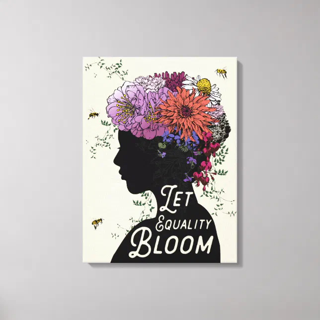 Let Equality Bloom - Canvas print 18" x 24" | Zazzle