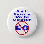 Every Vote Counts Election Button | Zazzle.com
