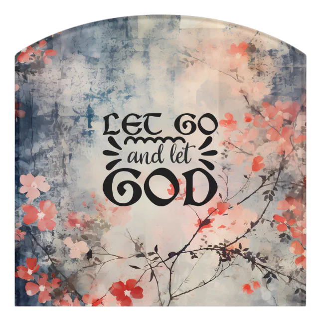 Let Go and Let God Coral Blue Floral Art Christian Door Sign | Zazzle