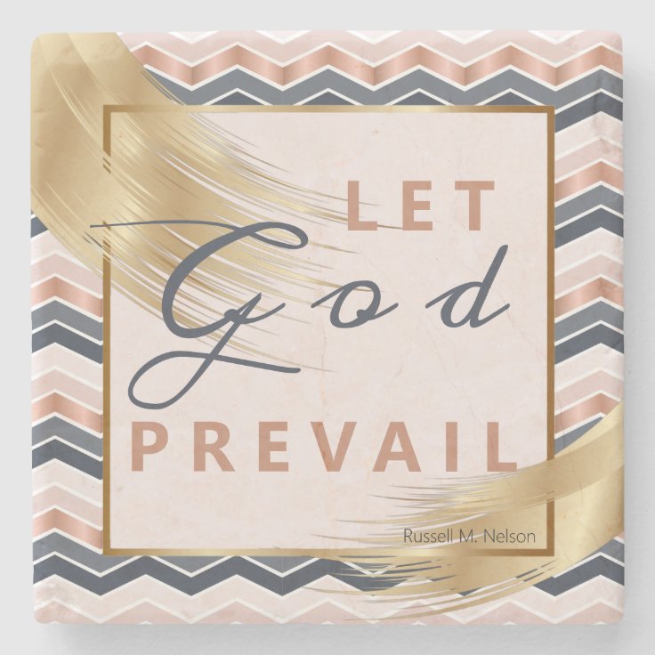 Let God Prevail, Russell M Nelson Conference Quote Stone Coaster | Zazzle